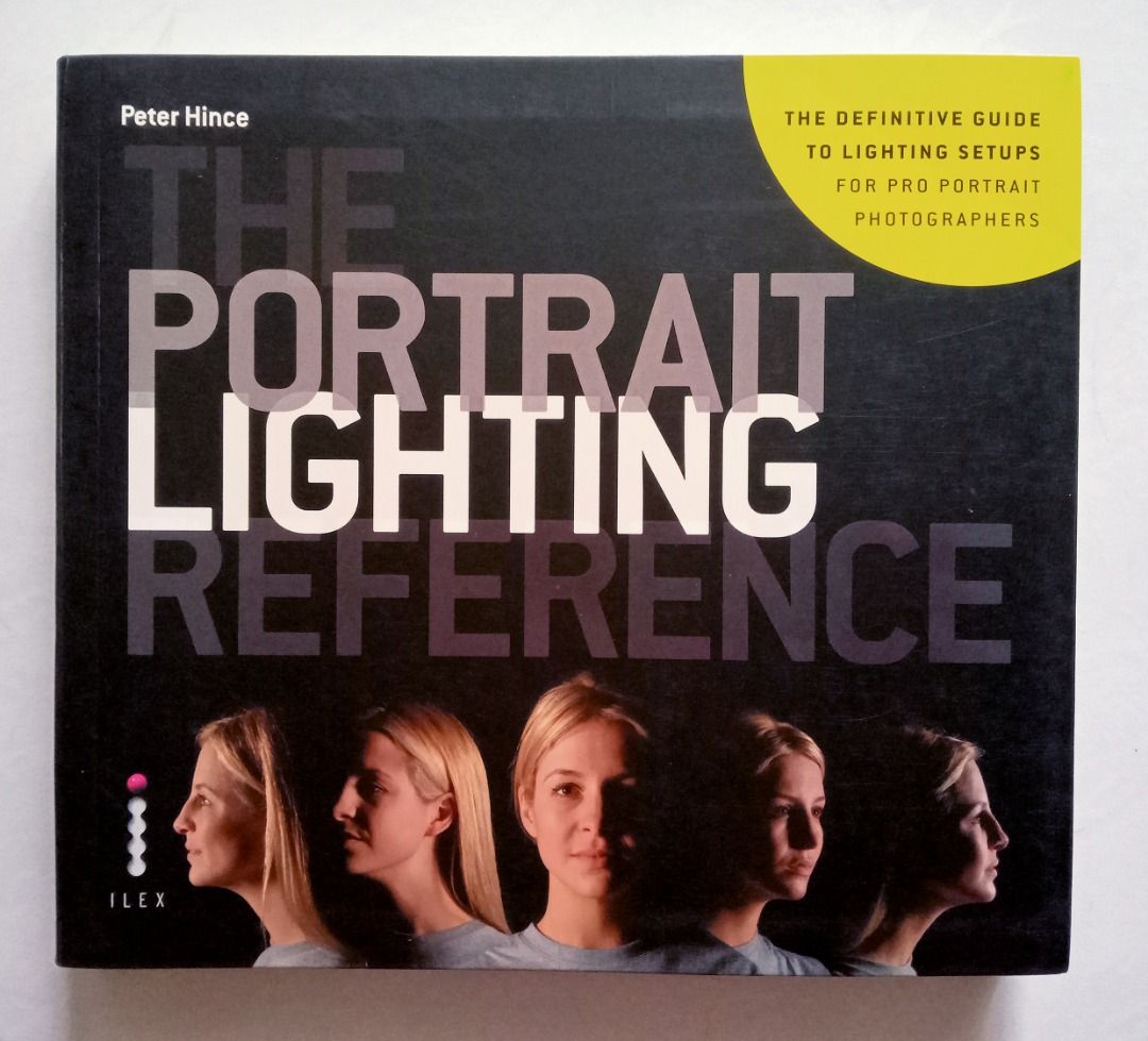 The Portrait Lighting Reference by Peter Hince, Hobbies & Toys, Books ...