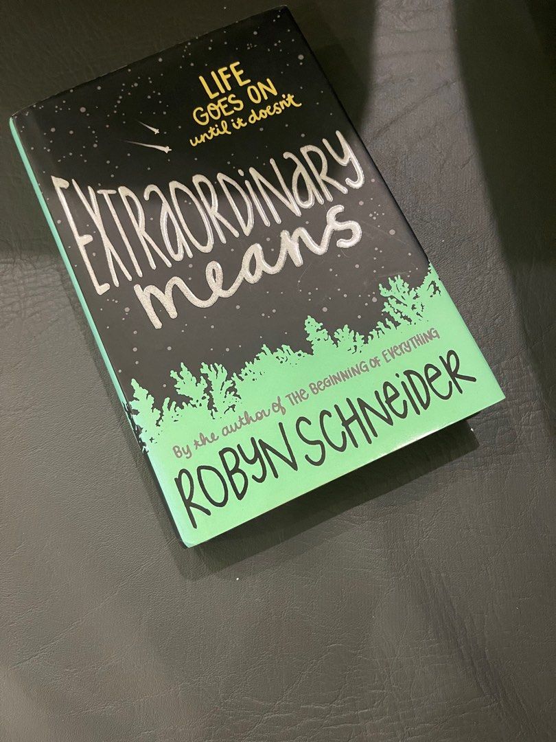 Extraordinary Means by Robyn Schneider, Hobbies & Toys, Books ...