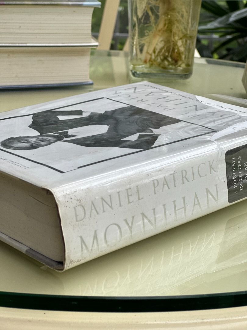 Daniel Patrick Moynihan, A Portait in Letters of an American Visionary ...