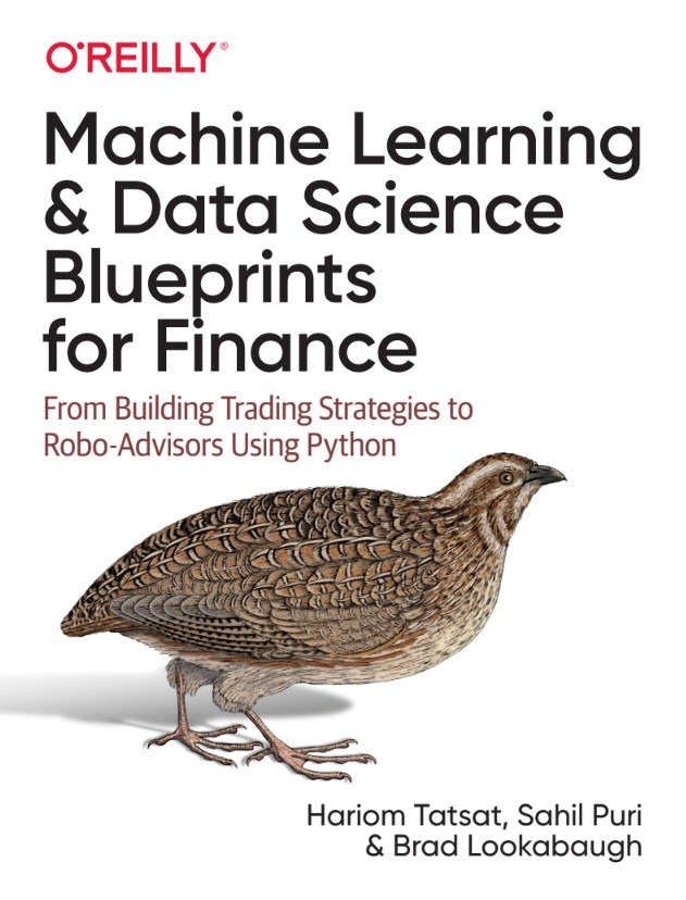 Machine Learning and Data Science Blueprints for Finance, Hobbies ...