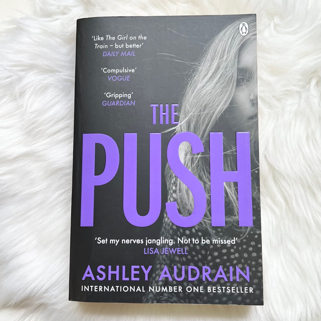 The Push Ashley Audrain, Hobbies & Toys, Books & Magazines, Fiction ...
