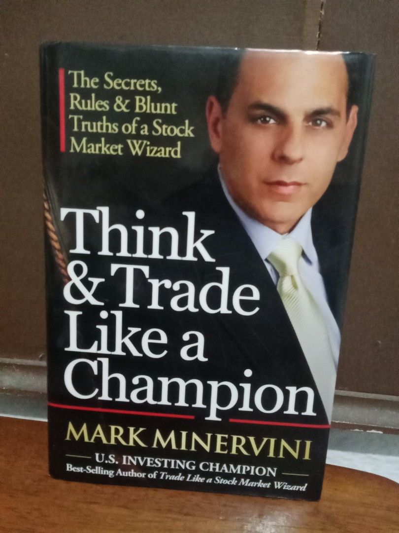 (HB) Think and Trade Like a Champion by Mark Minervini, Hobbies & Toys ...