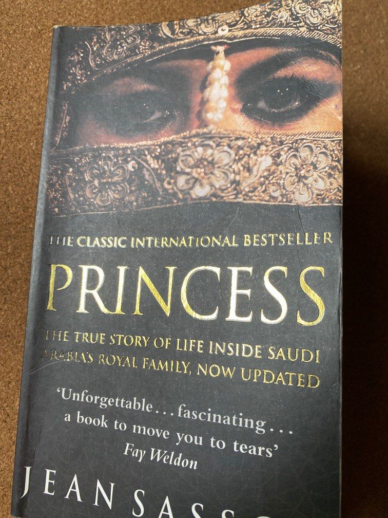 Jean Sasson PRINCESS THE TRUE STORY OF LIFE INSIDE SAUDI ARABIA'S ROYAL ...