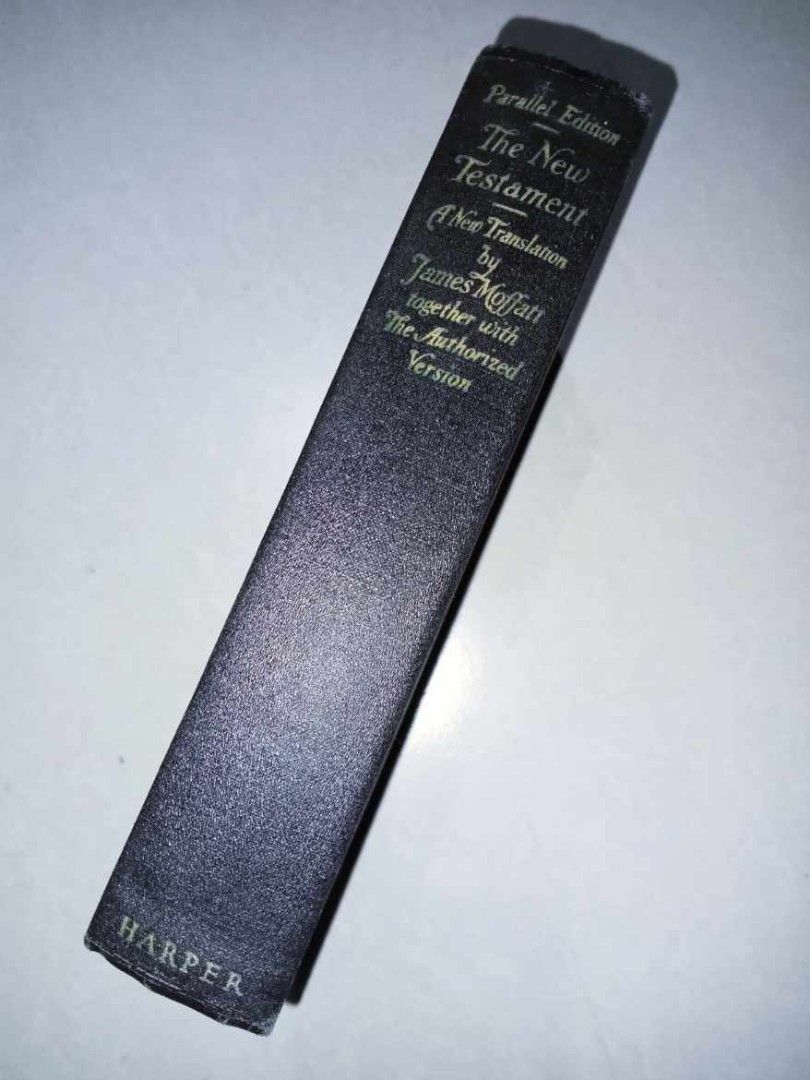 James Moffatt A New Translation with Authorized Version Parallel ...