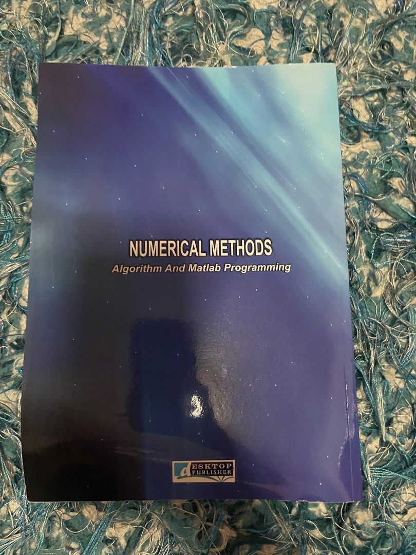 Numerical Methods Algorithm And Matlab Programming Utm Hobbies And Toys Books And Magazines