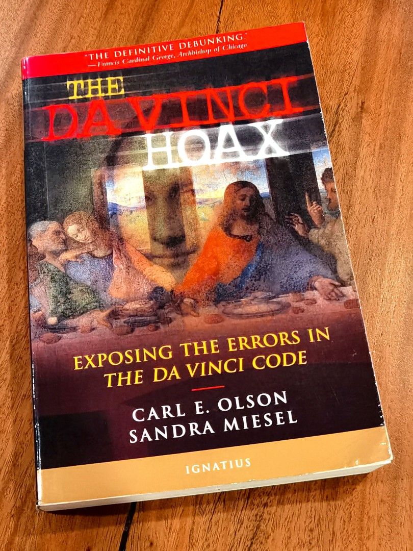 The Da Vinci Hoax Exposing The Errors In The Da Vinci Code Book By Carl E Olson Sandra Miesel ...