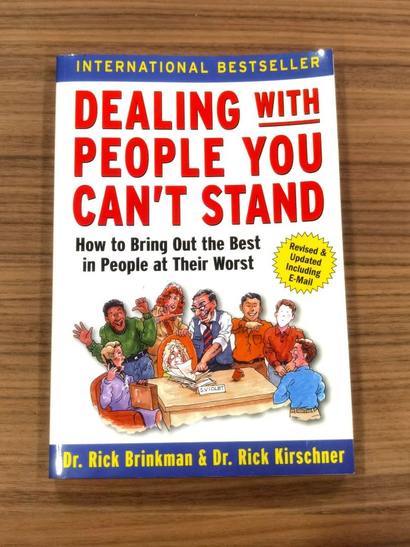 Dealing With People You Can't Stand How To Bring Out The Best In People ...