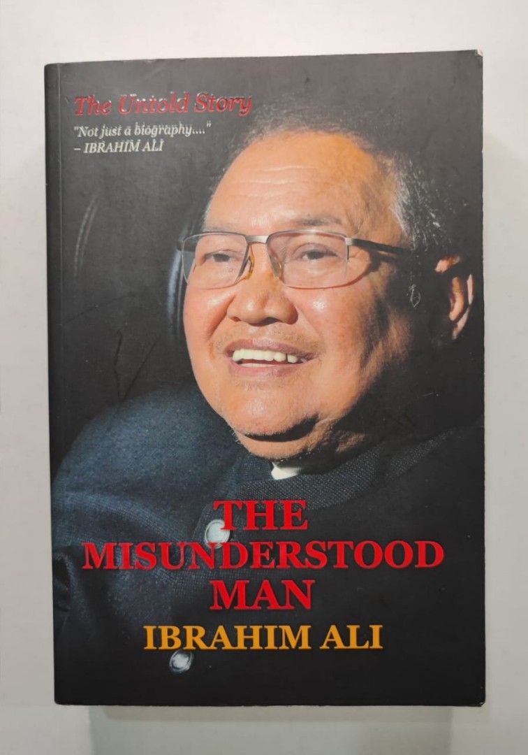 The Untold Story. THE MISUNDERSTOOD MAN. IBRAHIM ALI, Hobbies & Toys ...