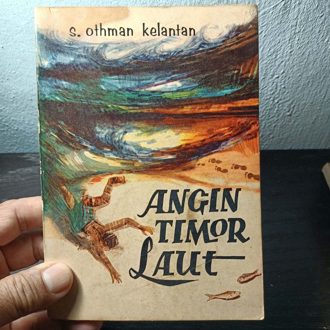 Angin Timor Laut - S. Othman Kelantan (Cetakan Pertama), Hobbies & Toys ...
