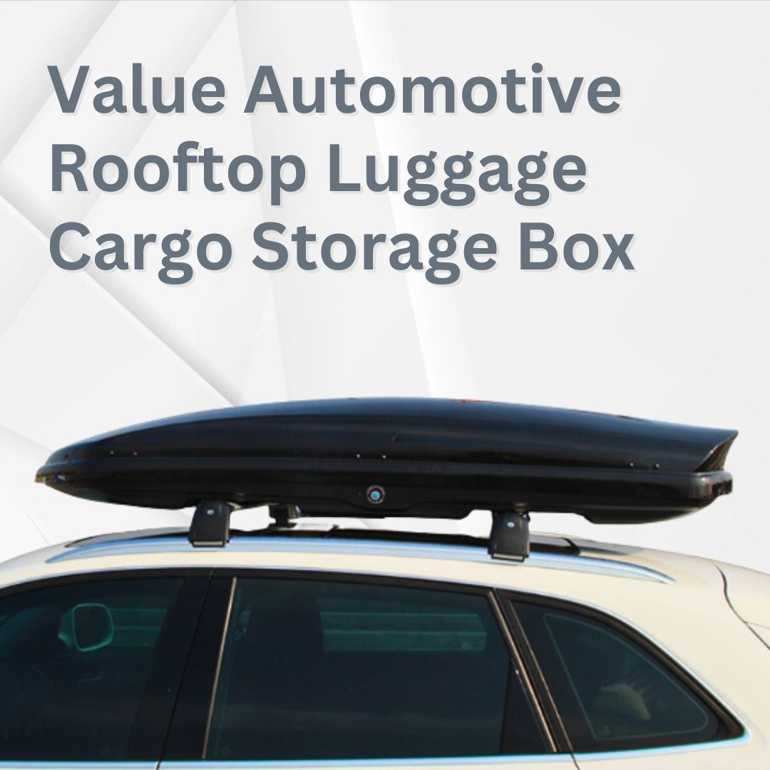 Value Car Roof Top Luggage Storage Cargo Box | 460L 550L 700L, Car ...