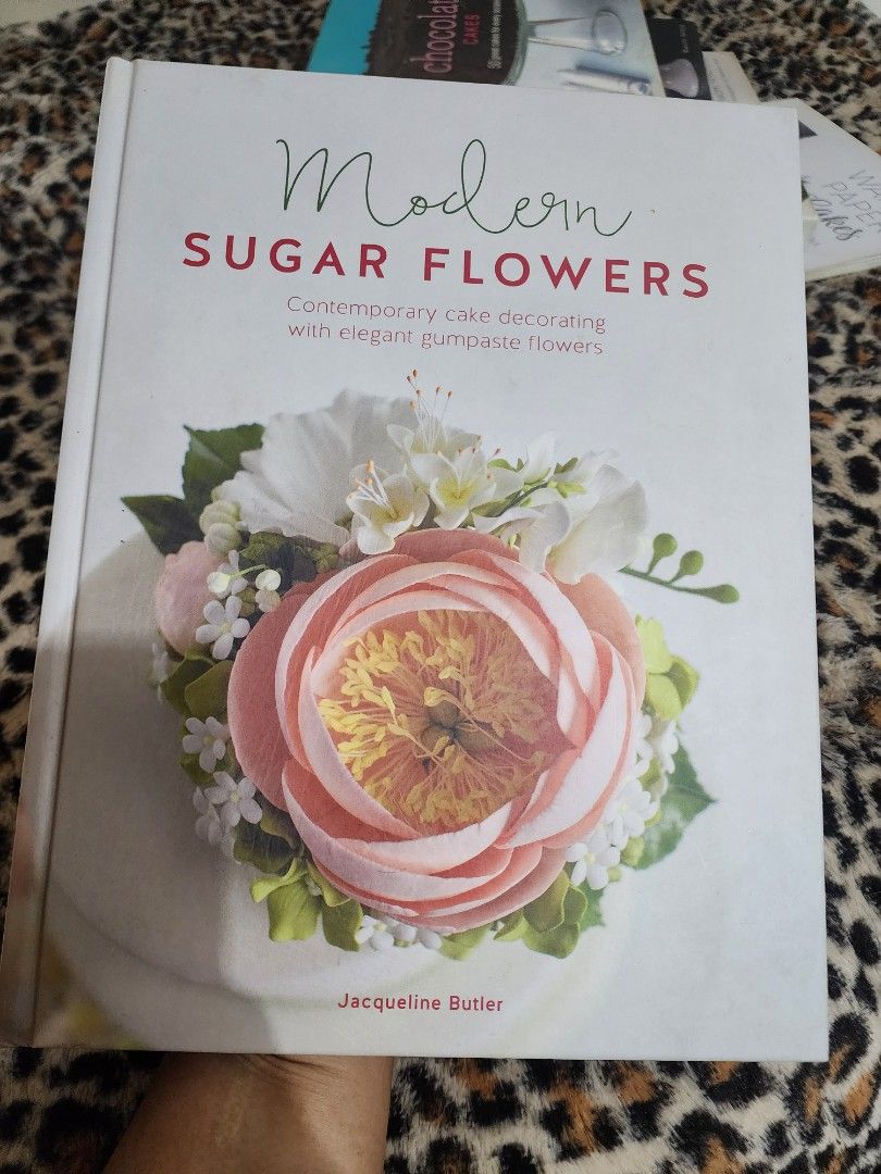Modern Sugar Flowers by Jacqueline Butler, Hobbies & Toys, Books ...