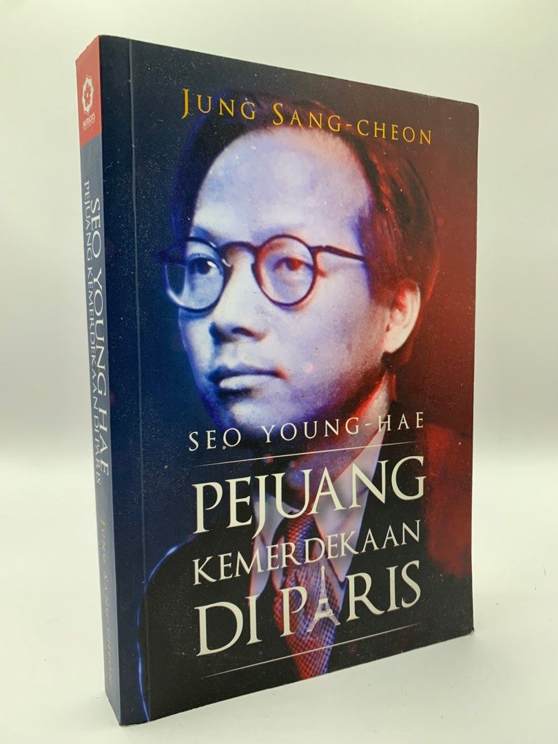 SEO YOUNG-HAE PEJUANG KEMERDEKAAN DI PARIS oleh Jung Sang-Cheon ...