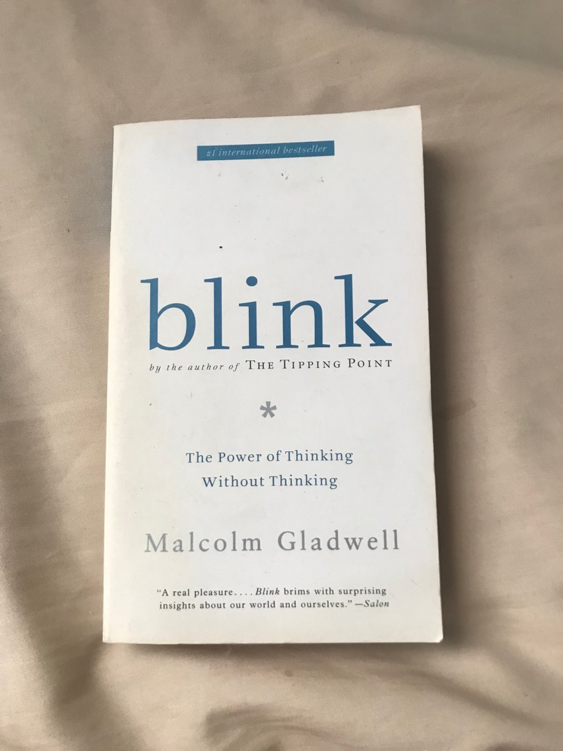 blink: The power of thinking without thinking by Malcolm Gladwell ...