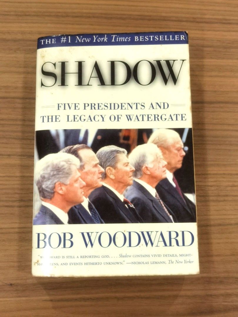 SHADOW Five Presidents And The Legacy Of Water gate Book By Bob ...
