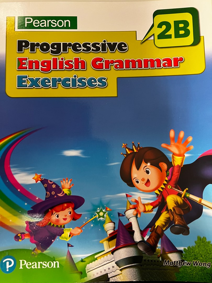 2B Progressive English Grammar Exercise Pearson with Answer, 興趣及遊戲, 書本 & 文具, 書本及雜誌 - 補充練習 ...