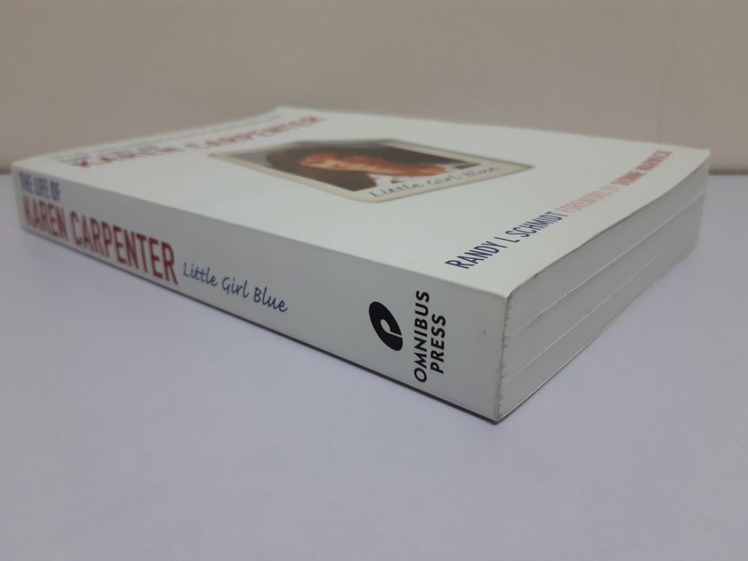 LITTLE GIRL BLUE THE LIFE OF KAREN CARPENTER BY RANDY SCHMIDT, Hobbies ...
