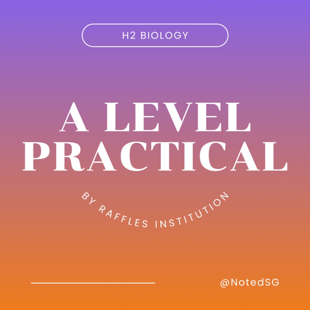 [Practical] H2 Bio A Level Practical Package (WITH BONUS CONTENT ...