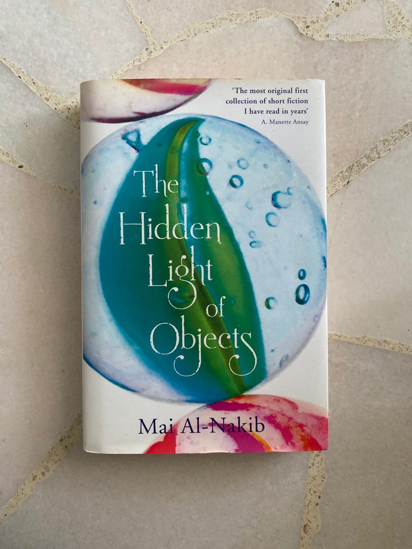 The hidden light of objects by Mai Al-Nakib, Hobbies & Toys, Books & Magazines, Fiction & Non ...