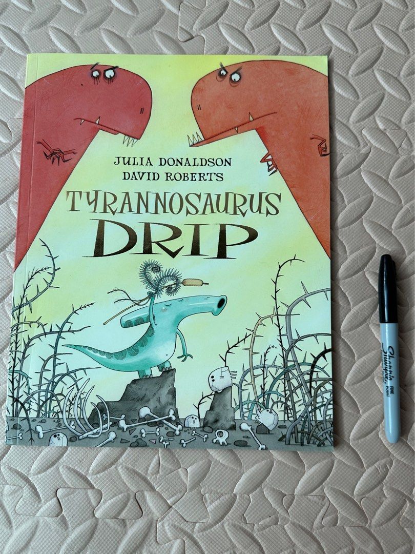 Tyrannosaurus Drip | Julia Donaldson, Hobbies & Toys, Books & Magazines ...