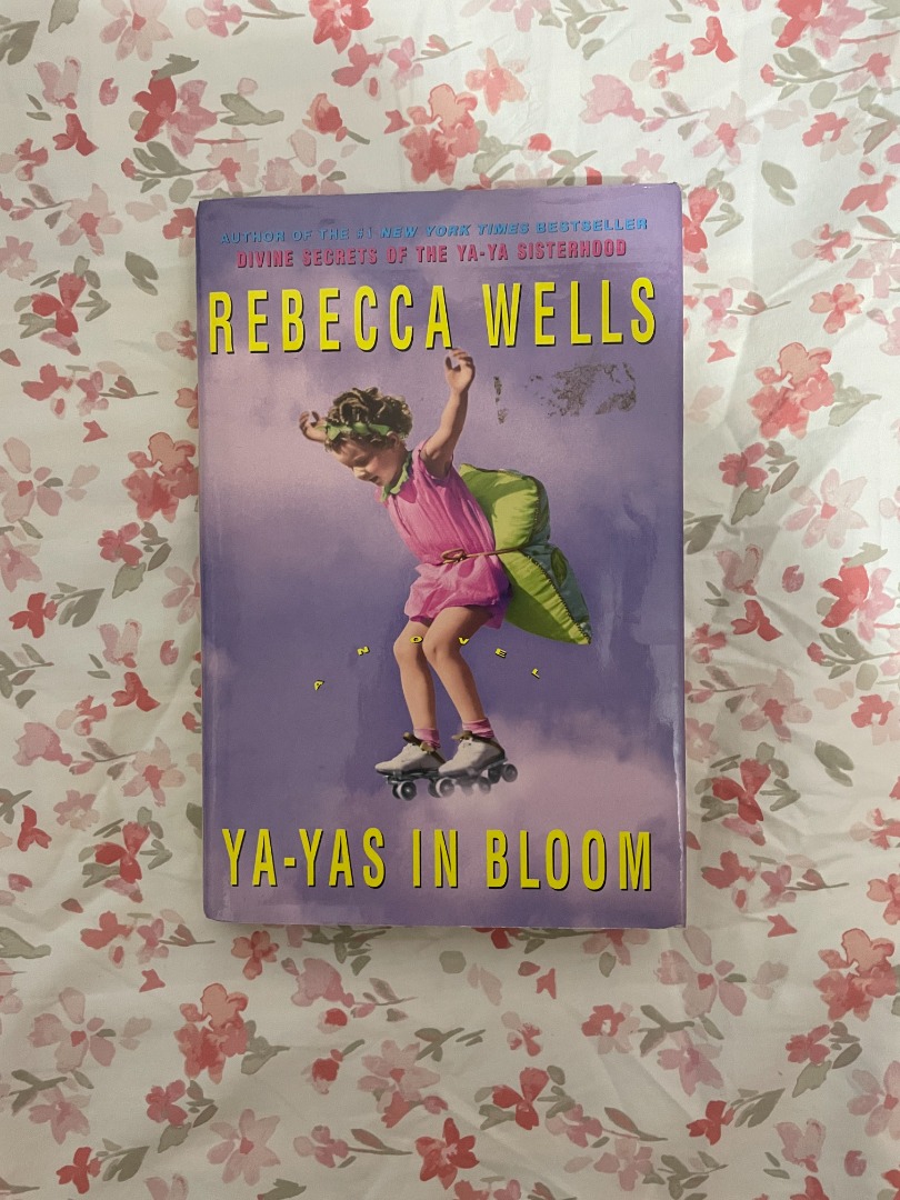 Ya-Yas in Bloom by Rebecca Wells, Hobbies & Toys, Books & Magazines ...