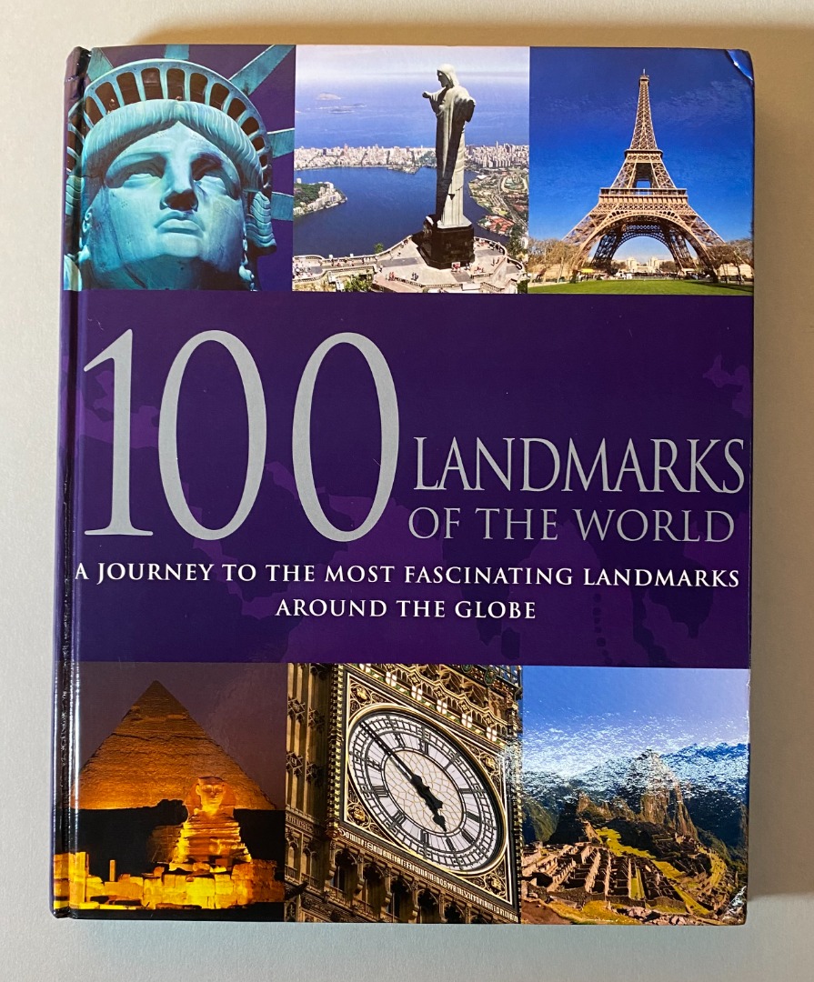 100 Landmarks of the World: A Journey to the Most Fascinating Landmarks Around the Globe ...