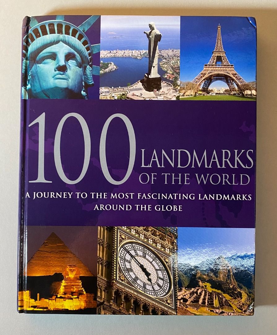 100 Landmarks of the World: A Journey to the Most Fascinating Landmarks ...