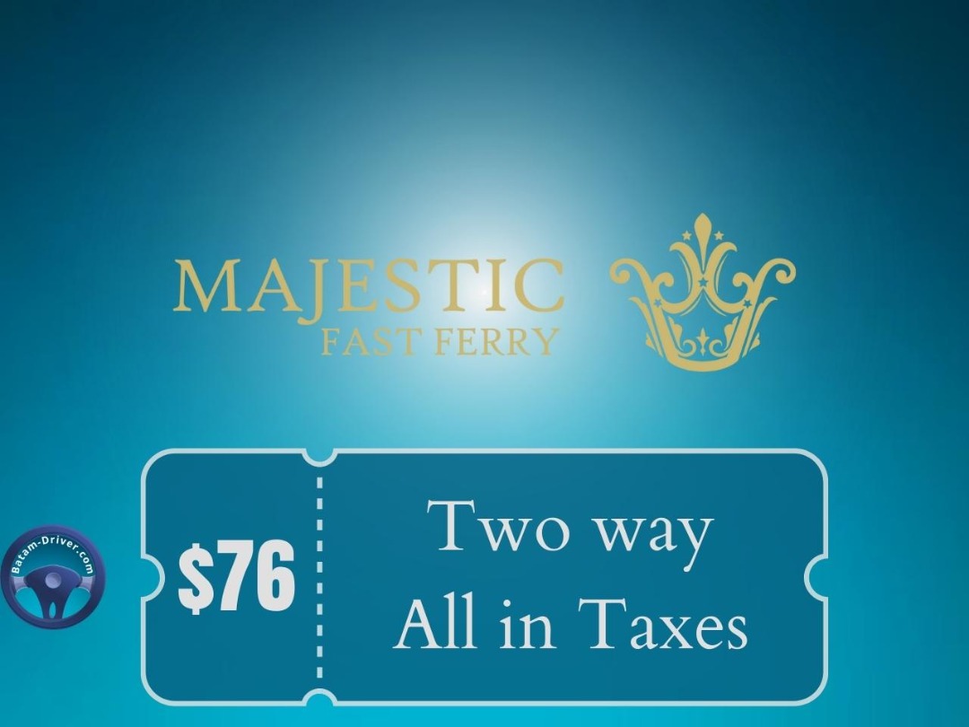 Majestic Ferry Ticket | batam ferry tickets 2 ways| ferry ticket to batam 2 way | fery ticket ...