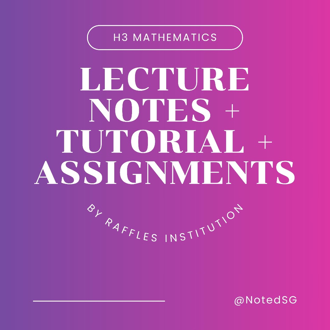 Notes Ri H3 Math Lecture Notes Tutorial Assignment Package With Bonus Content Hobbies