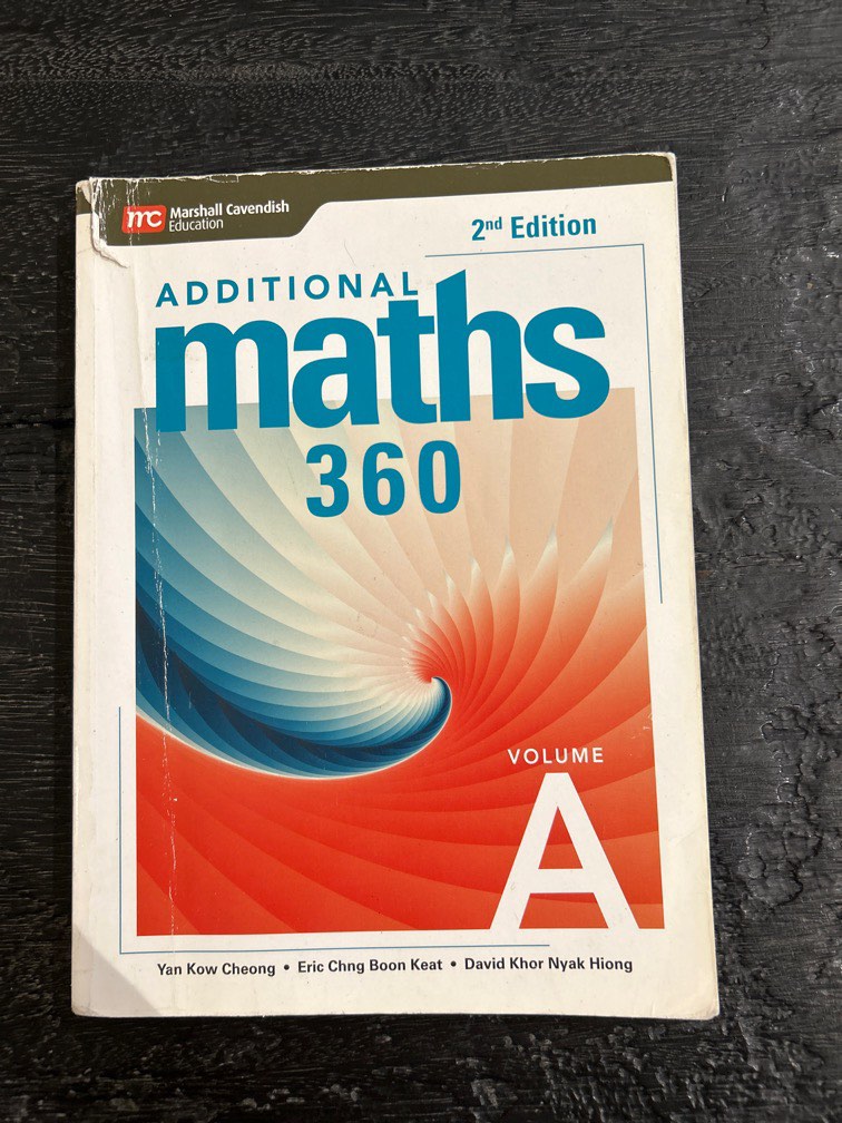 Upper Secondary Additional Mathematics Practice (Additional Maths 360 ...