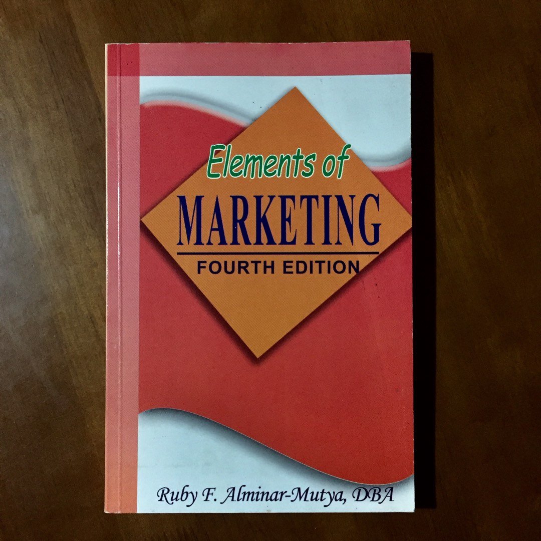 Elements of Marketing 4th Edition by Ruby F. Laminar-Mutya, DBA ...