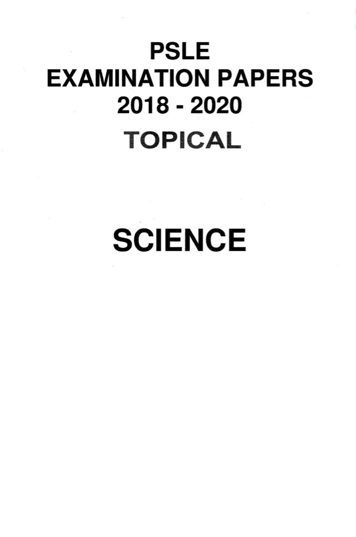 PSLE SCIENCE PAST YEAR PAPER 2018-2020 TOPICAL, Hobbies & Toys, Books ...
