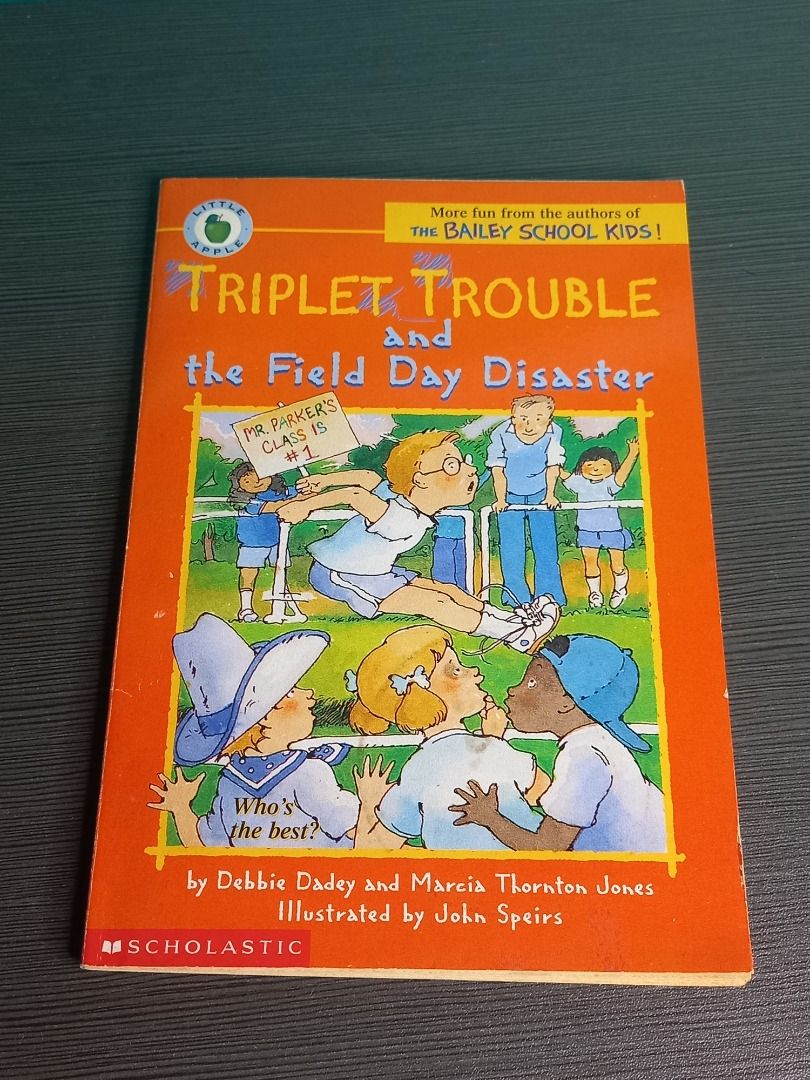 Triplet Trouble and The Field Day Disaster By Debbie Dadey and Maria ...