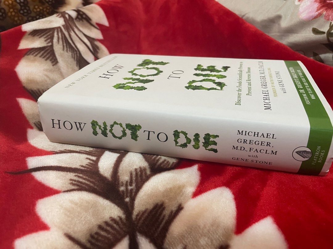 How Not To Die, Hobbies & Toys, Books & Magazines, Fiction & Non ...