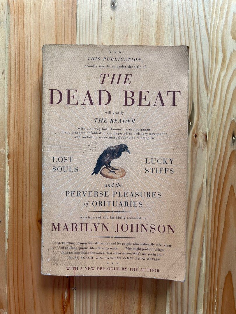 The Dead Beat: Lost Souls, Lucky Stiffs, and the Perverse Pleasures of ...