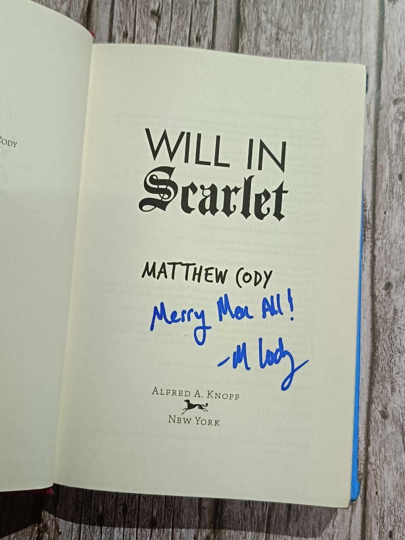 SIGNED COPY by author Will in Scarlet The Boy Behind the Robin Hood ...