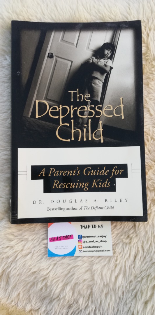 The Depressed Child by Dr. Douglas Riley | Growing Up Sad: Childhood ...