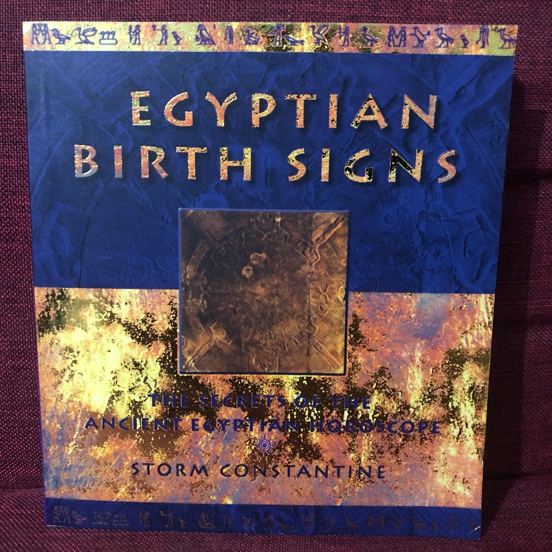 Egyptian Birth Signs: The Secrets of The Ancient Egyptian Horoscope ...