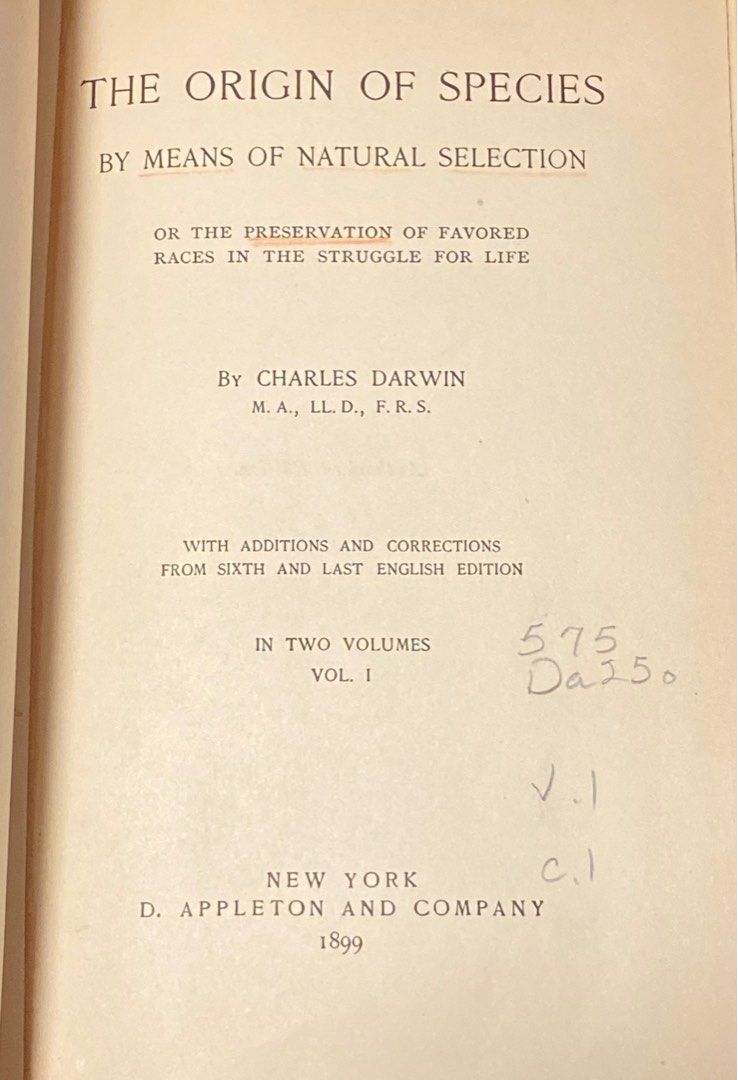 The Origin of Species by Means of Natural Selection, or the Preservation of Favored Races in the ...