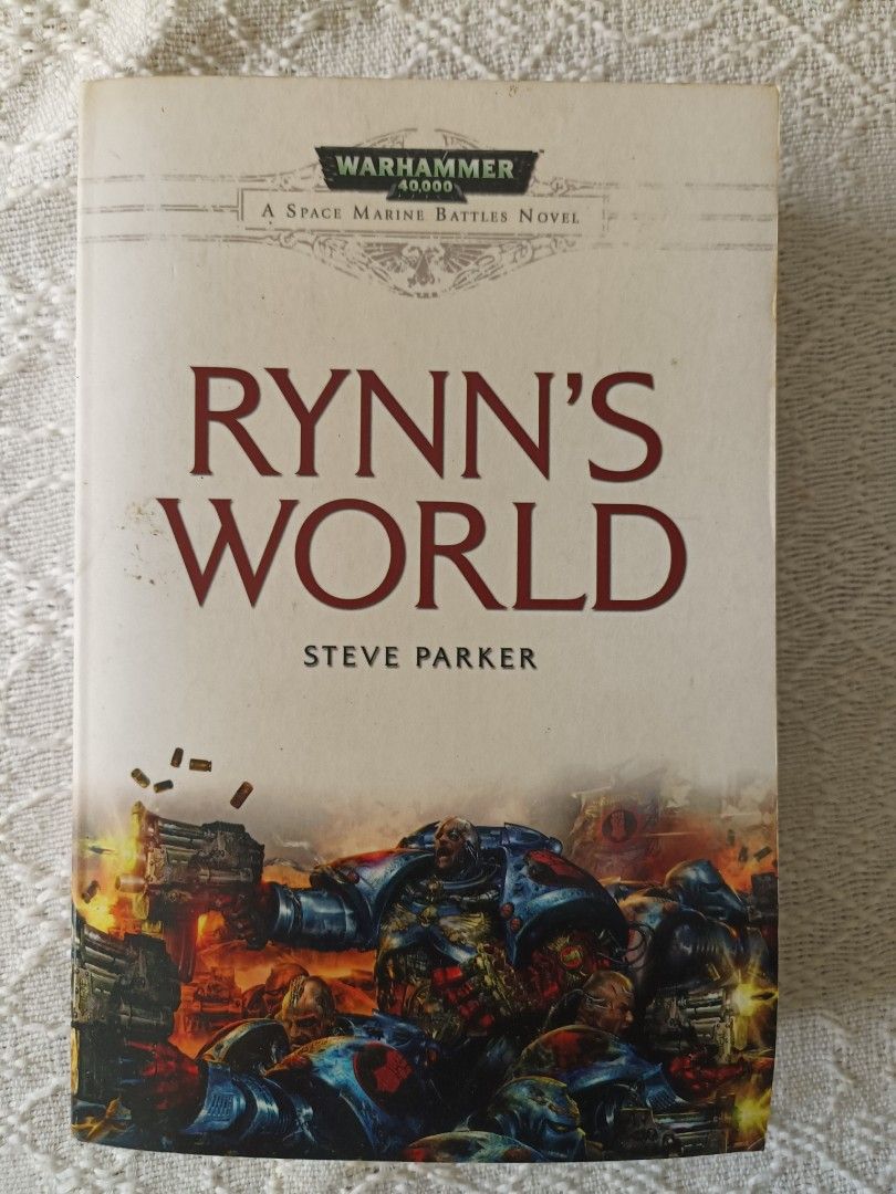 Warhammer 40000 / Space Marine Battles / Rynn's World / Steve Parker ...