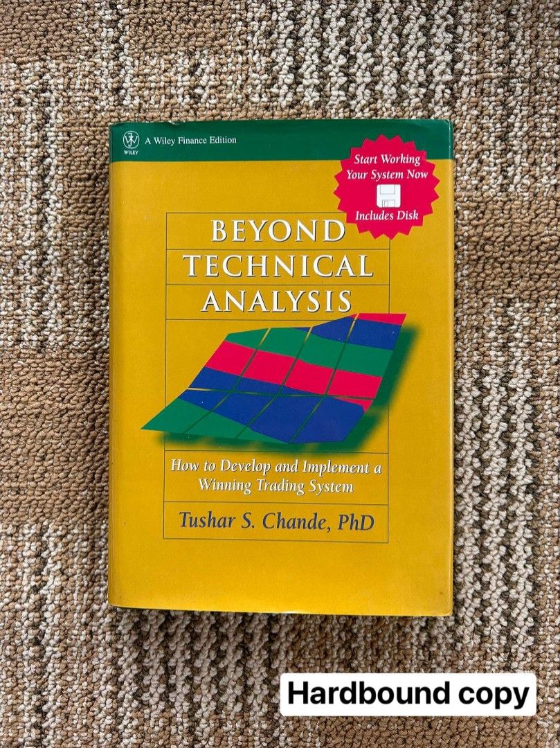 Beyond Technical Analysis: How to Develop and Implement a Winning Trading System Book by Tushar ...