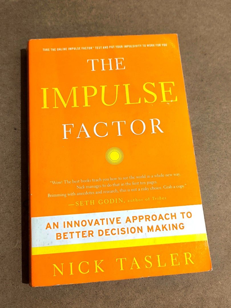 The Impulse Factor An Innovative Approach To Better Decision Making Book By Nick Tasler, Hobbies ...