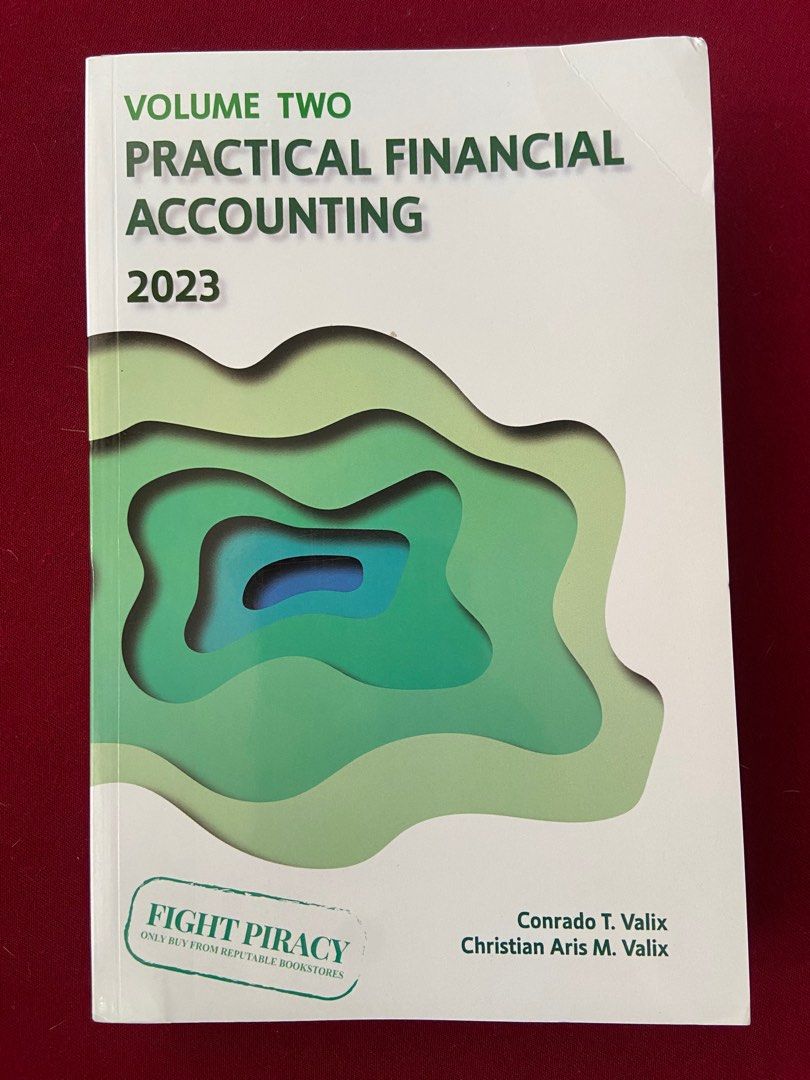 Practical Financial Accounting Volume 2 2023 (Valix and Valix), Hobbies ... Practical Financial Accounting Volume 2 2023 (Valix and Valix), Hobbies ...
