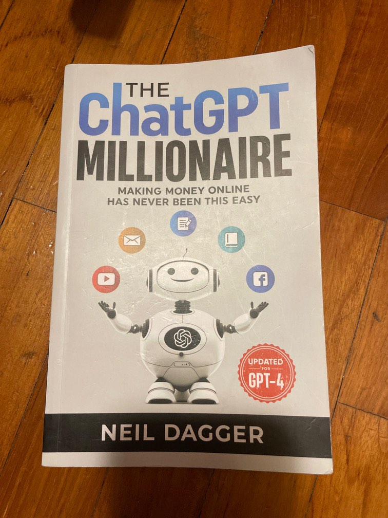 The CHATGPT millionaire by Neil Dagger, Hobbies & Toys, Books ...