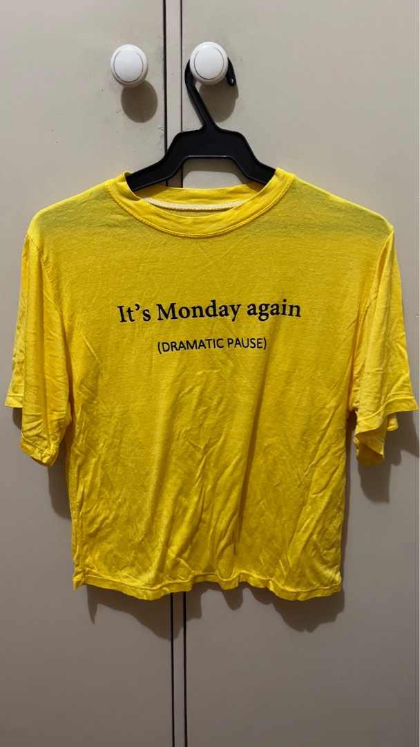Its monday again dramatic pause yellow shirt, Women's Fashion, Tops ...