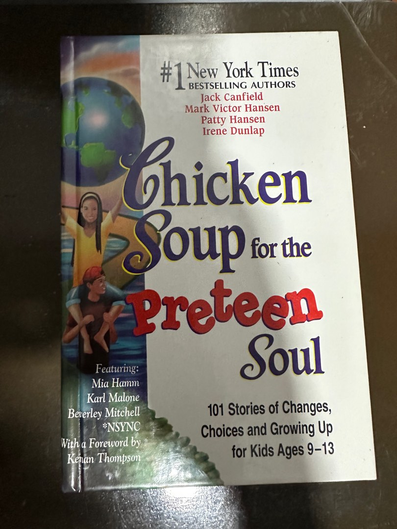 Chicken Soup for the Preteen Soul. 101 Stories of Changes, Choices and ...
