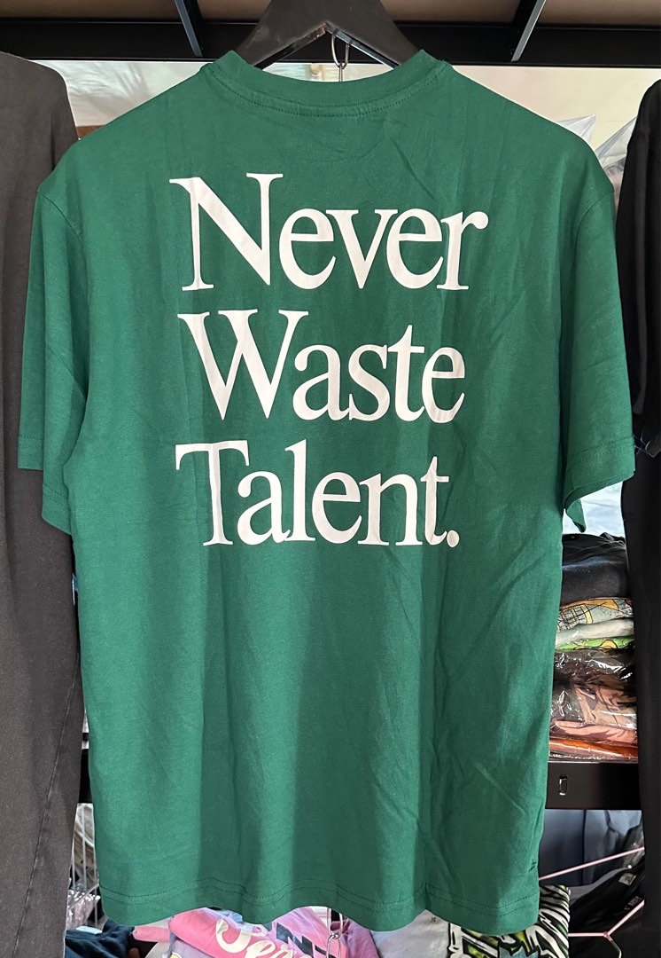 NEVER WASTE TALENT Shirt, Men's Fashion, Tops & Sets, Tshirts & Polo ...