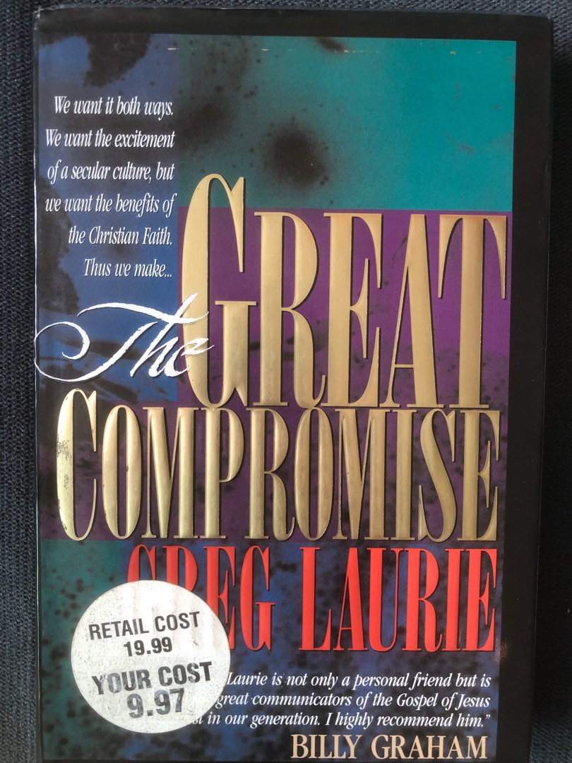 The Great Compromise by Greg Laurie, Hobbies & Toys, Books & Magazines ...