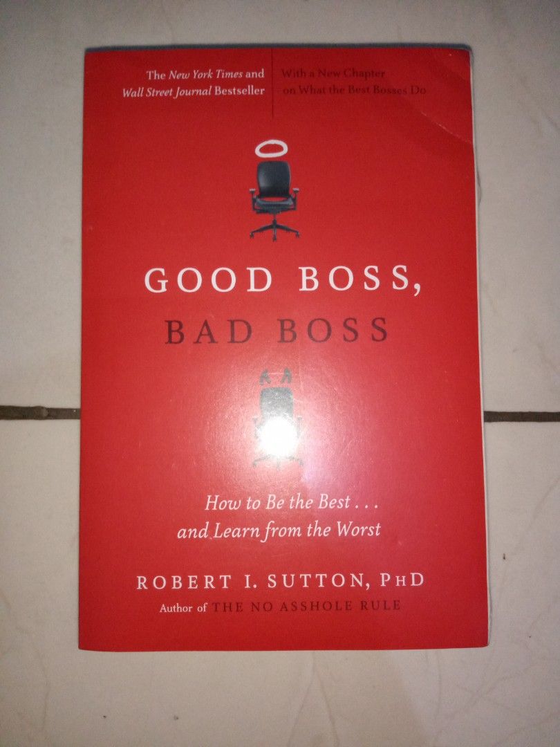 Good boss, bad boss Robert I. Sutton, Buku & Alat Tulis, Buku di Carousell