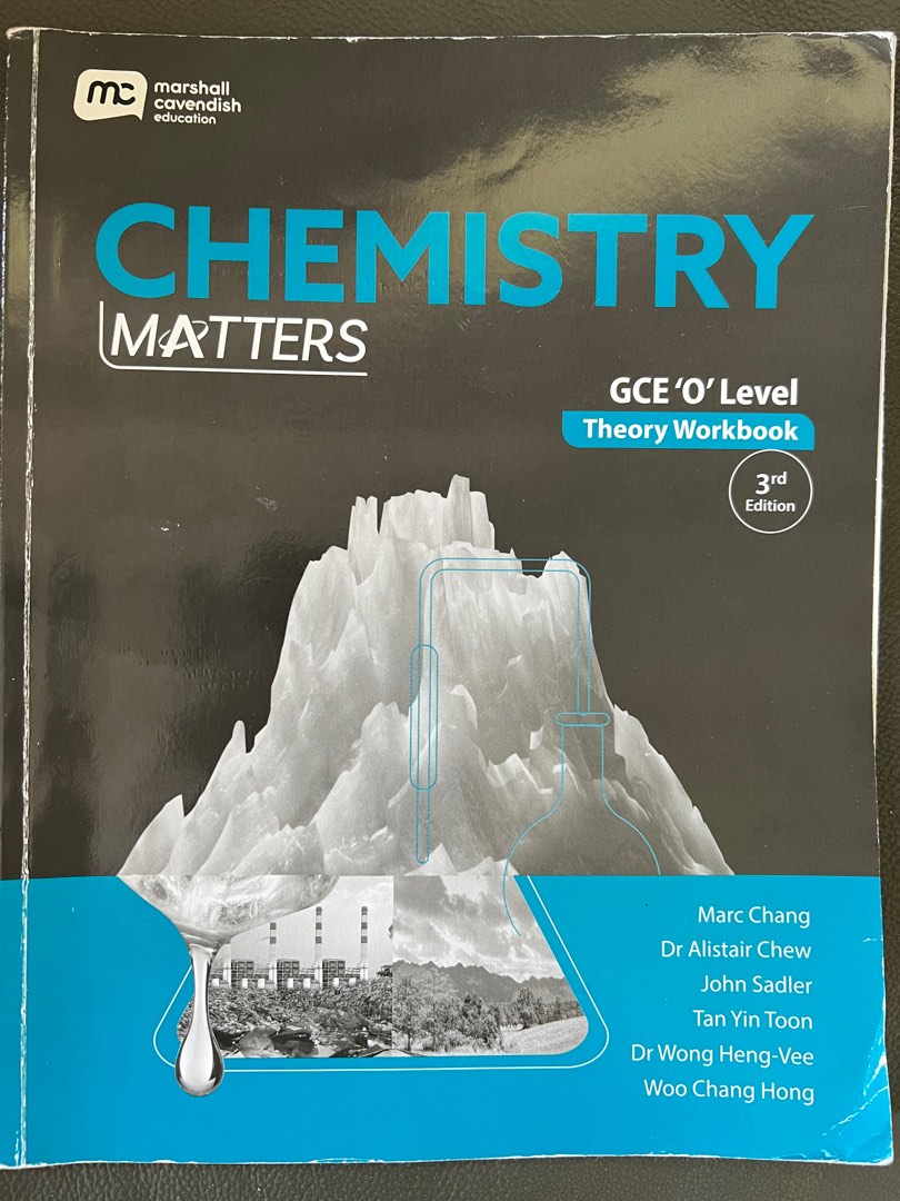 Secondary 3 - Chemistry Matters - Theory Workbook 3rd Edition - GCE O Level - Marshall Cavendish ...