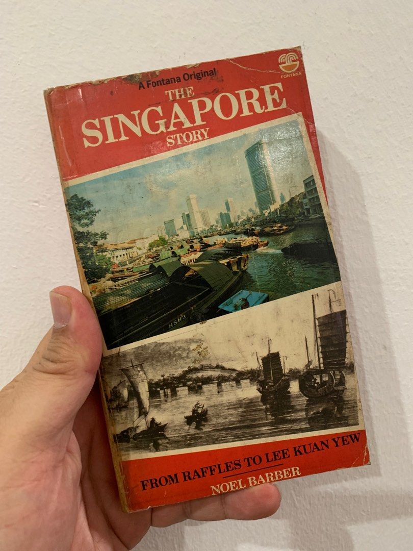 The Singapore Story: From Raffles to Lee Kuan Yew by Noel barber ...